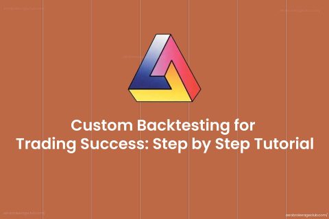 Custom Backtesting for Trading Success: Step by Step Tutorial ...