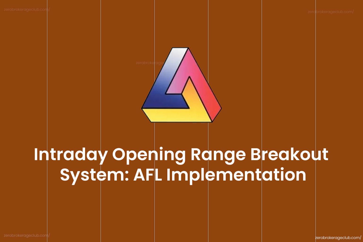 Intraday Opening Range Breakout System | ZeroBrokerageClub